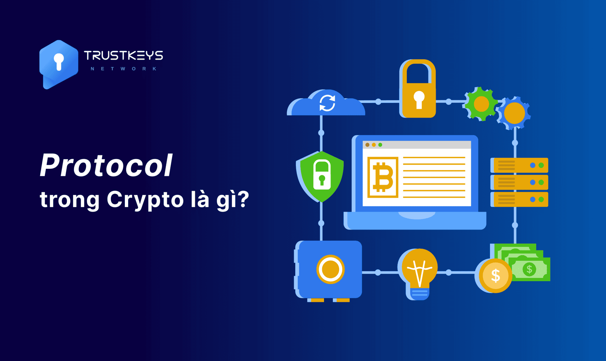 Protocol trong Crypto là gì? Đặc điểm và ứng dụng của Protocol ...